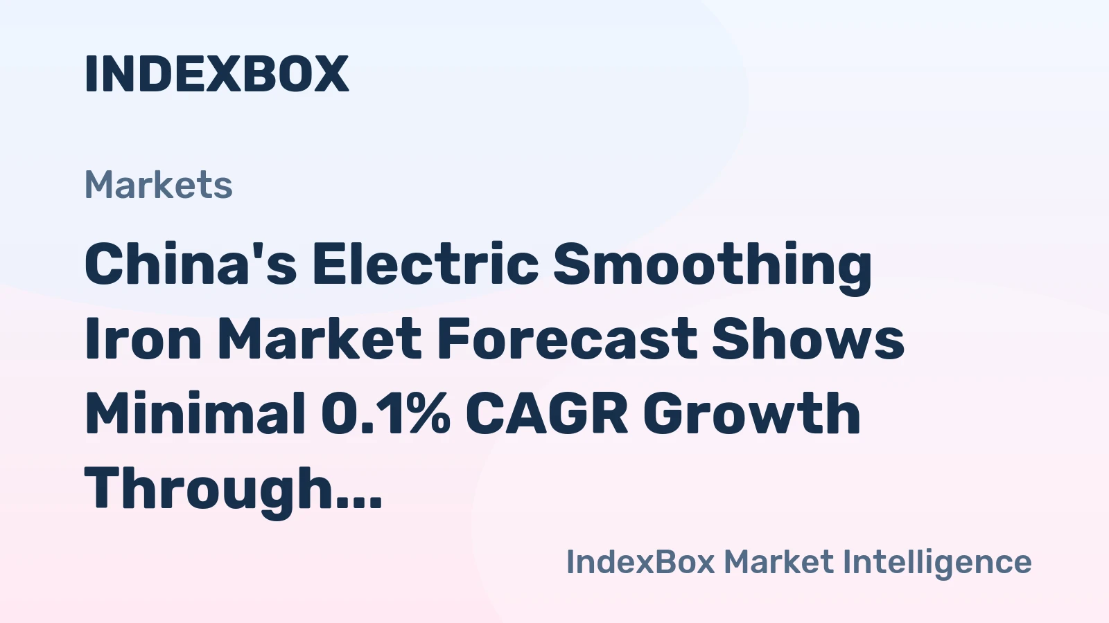 China's Electric Smoothing Iron Market Forecast Shows Minimal 0.1% CAGR Growth Through 2035