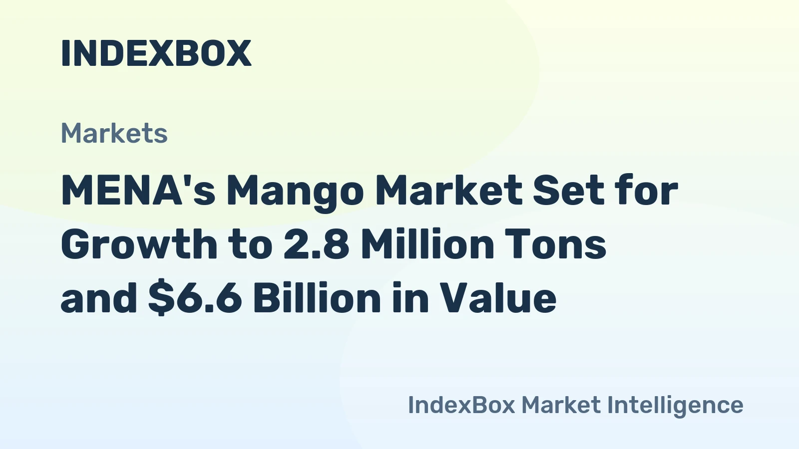 MENA's Mango Market Set for Growth to 2.8 Million Tons and $6.6 Billion in Value