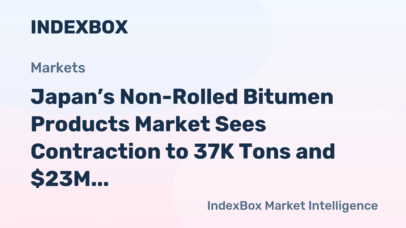 Japan’s Non-Rolled Bitumen Products Market Sees Contraction to 37K Tons and $23M