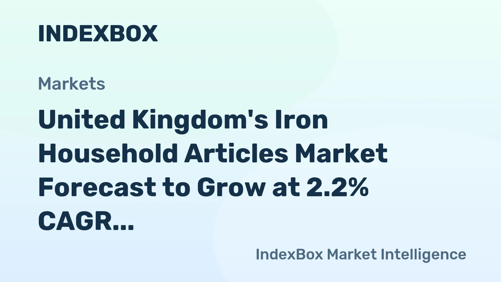 United Kingdom's Iron Household Articles Market Forecast to Grow at 2.2% CAGR Through 2035