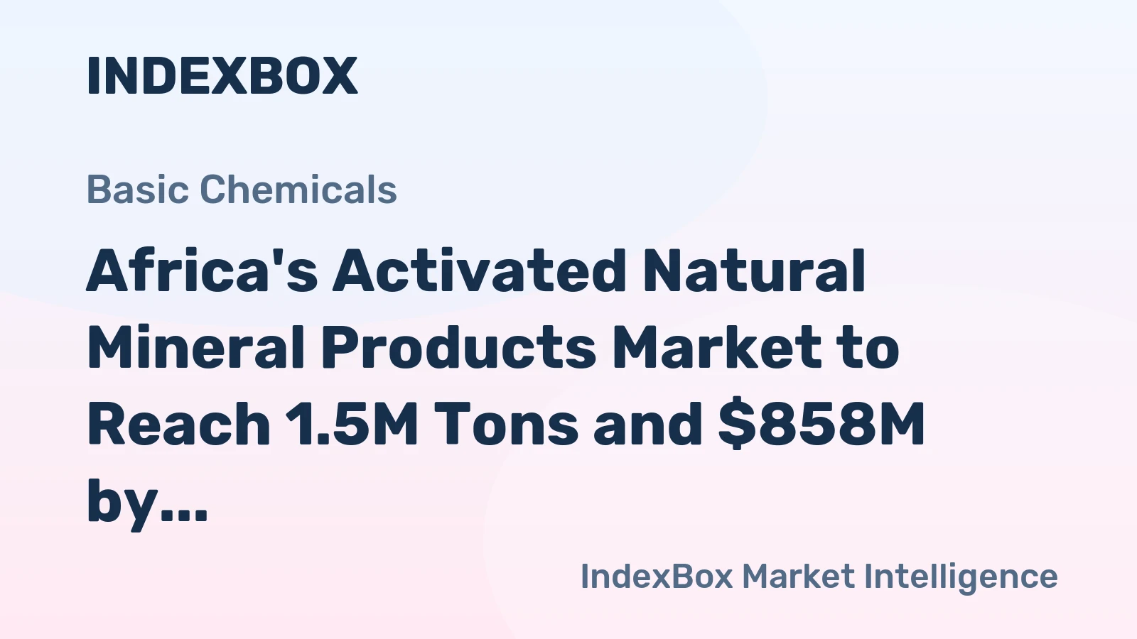 Africa's Activated Natural Mineral Products Market to Reach 1.5M Tons and $858M by 2035