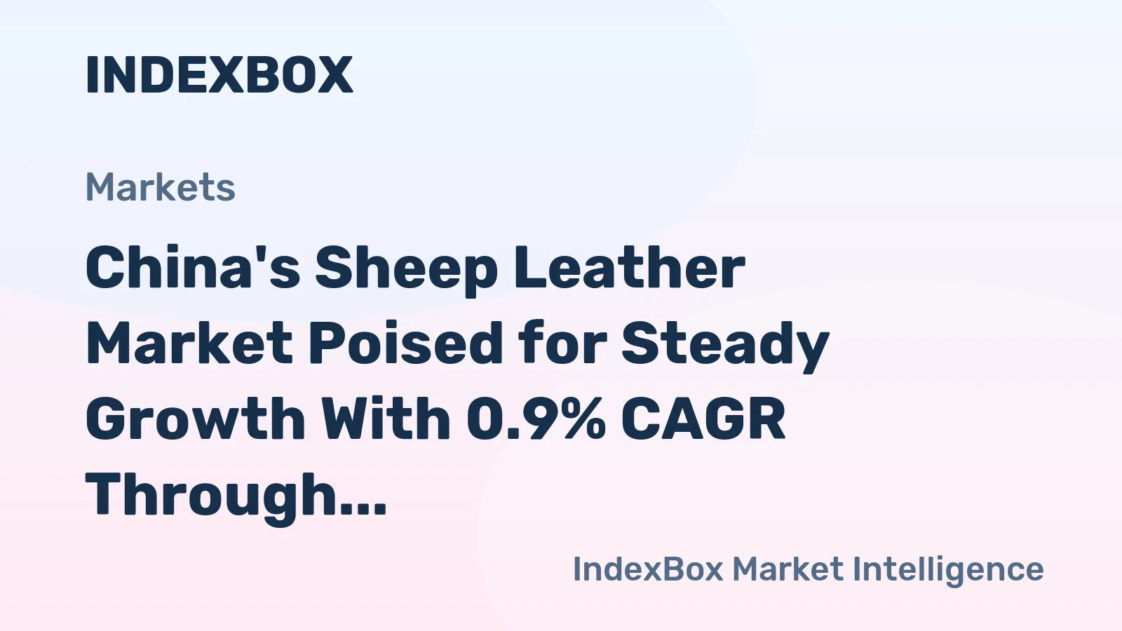 China's Sheep Leather Market Poised for Steady Growth With 0.9% CAGR Through 2035