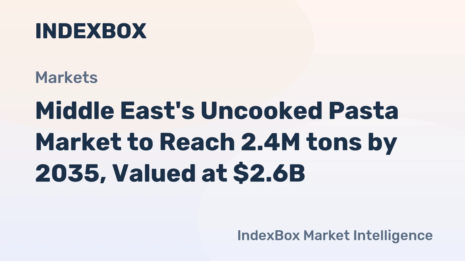 Middle East's Uncooked Pasta Market to Reach 2.4M tons by 2035, Valued at $2.6B