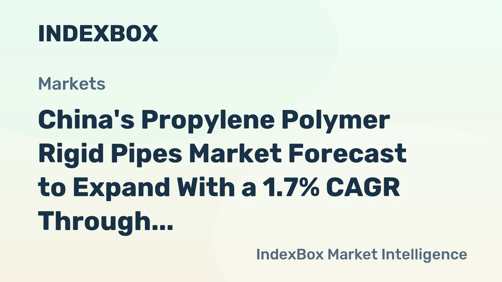 China's Propylene Polymer Rigid Pipes Market Forecast to Expand With a 1.7% CAGR Through 2035