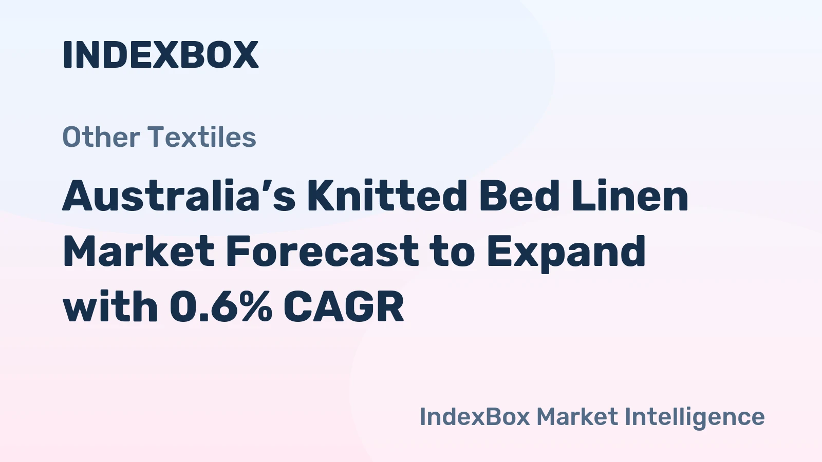 Australia’s Knitted Bed Linen Market Forecast to Expand with 0.6% CAGR