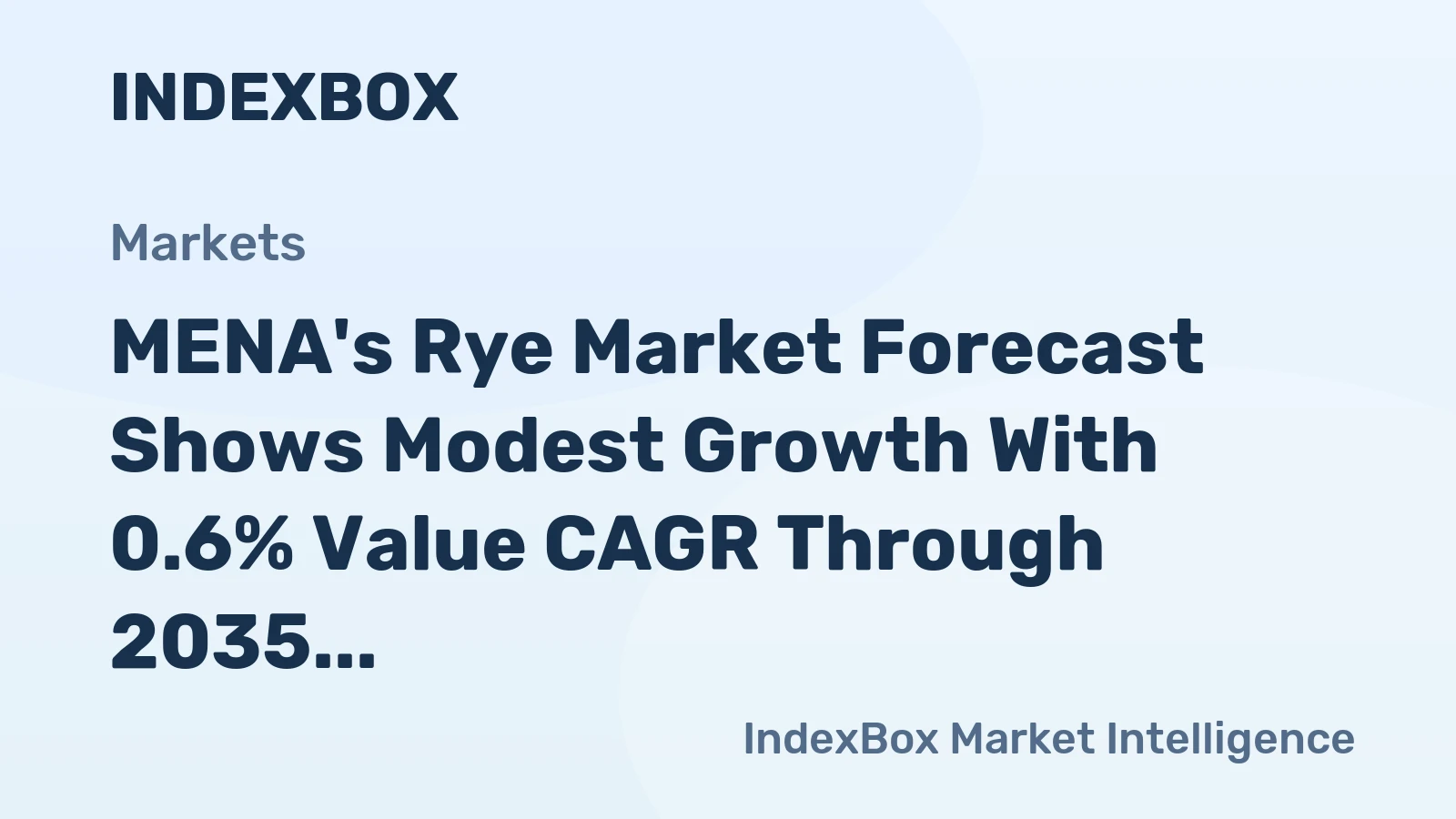 MENA's Rye Market Forecast Shows Modest Growth With 0.6% Value CAGR Through 2035