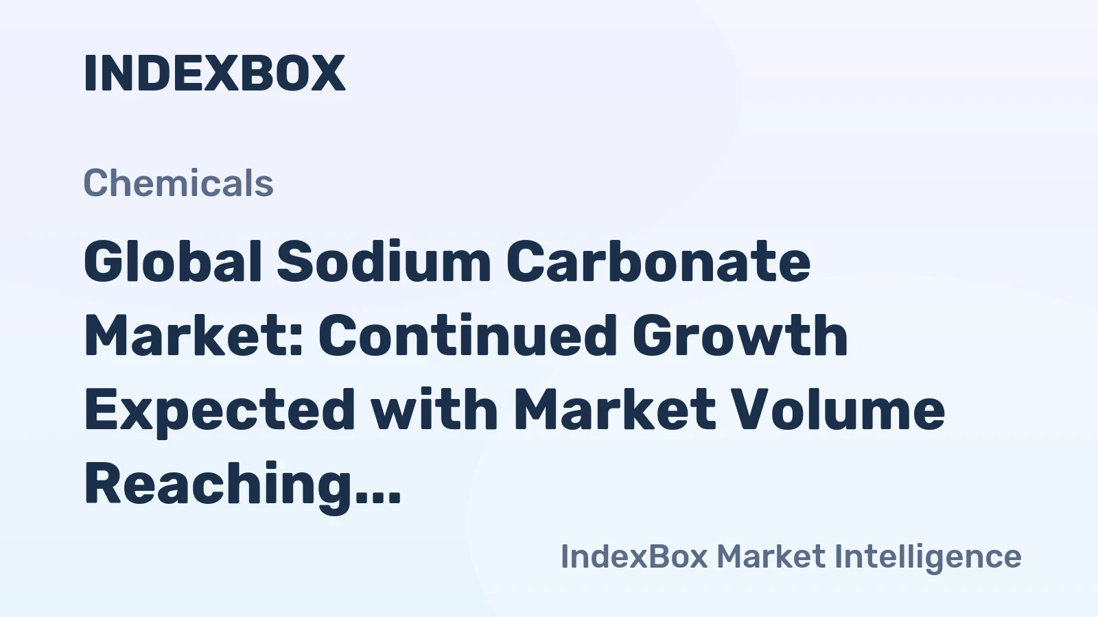 Global Sodium Carbonate Market: Continued Growth Expected with Market Volume Reaching 74M Tons and Market Value Reaching $25.1B by 2035