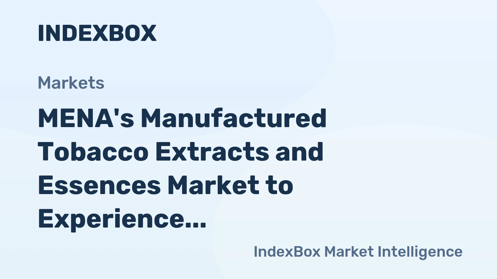 MENA's Manufactured Tobacco Extracts and Essences Market to Experience Slight Growth with +0.8% CAGR from 2024 to 2035