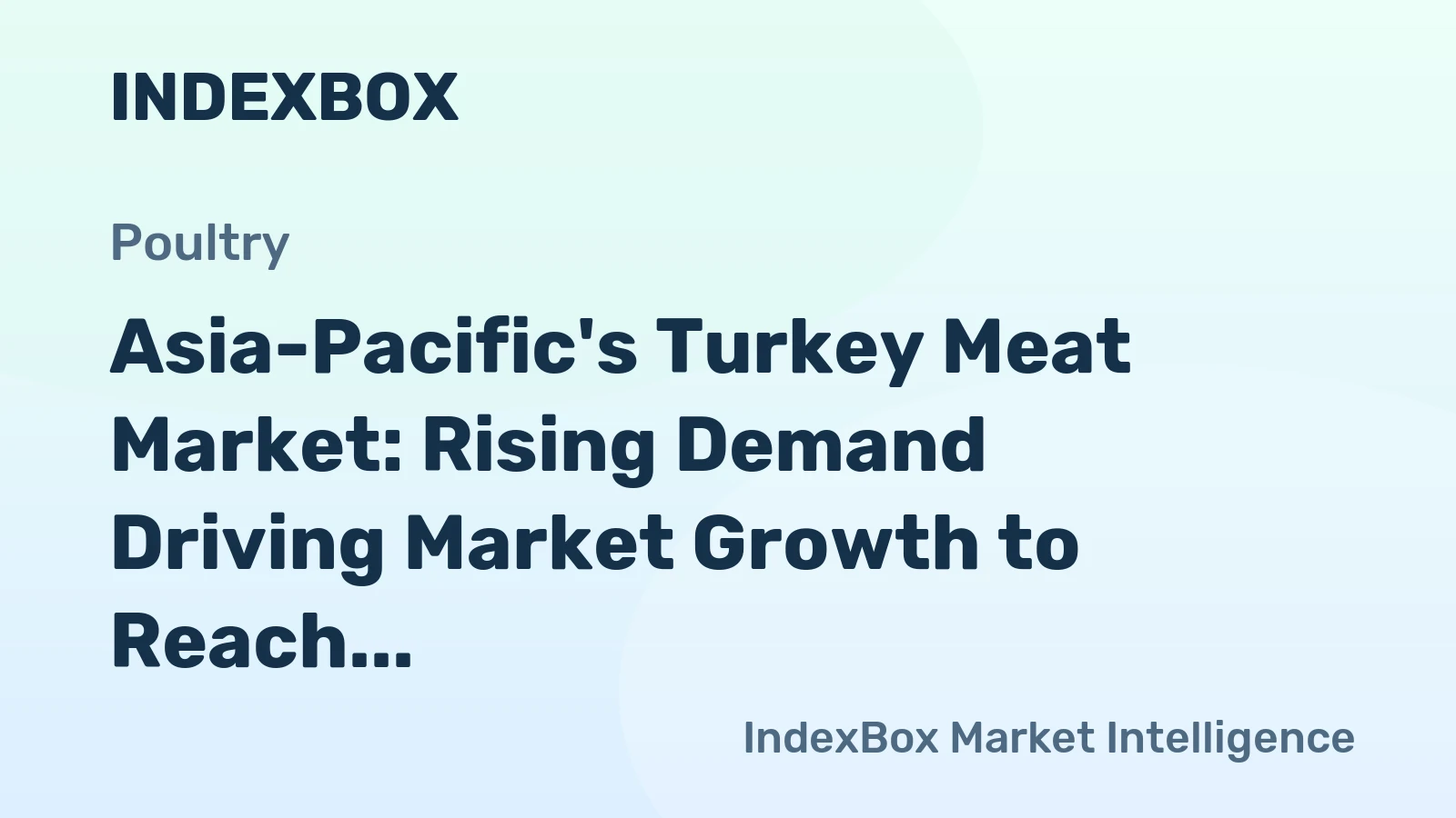 Asia-Pacific's Turkey Meat Market: Rising Demand Driving Market Growth to Reach 66K Tons and $210M by 2035