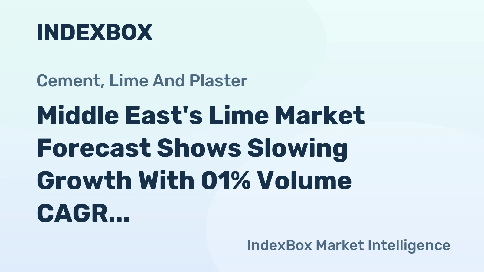 Middle East's Lime Market Forecast Shows Slowing Growth With 01% Volume CAGR Through 2035
