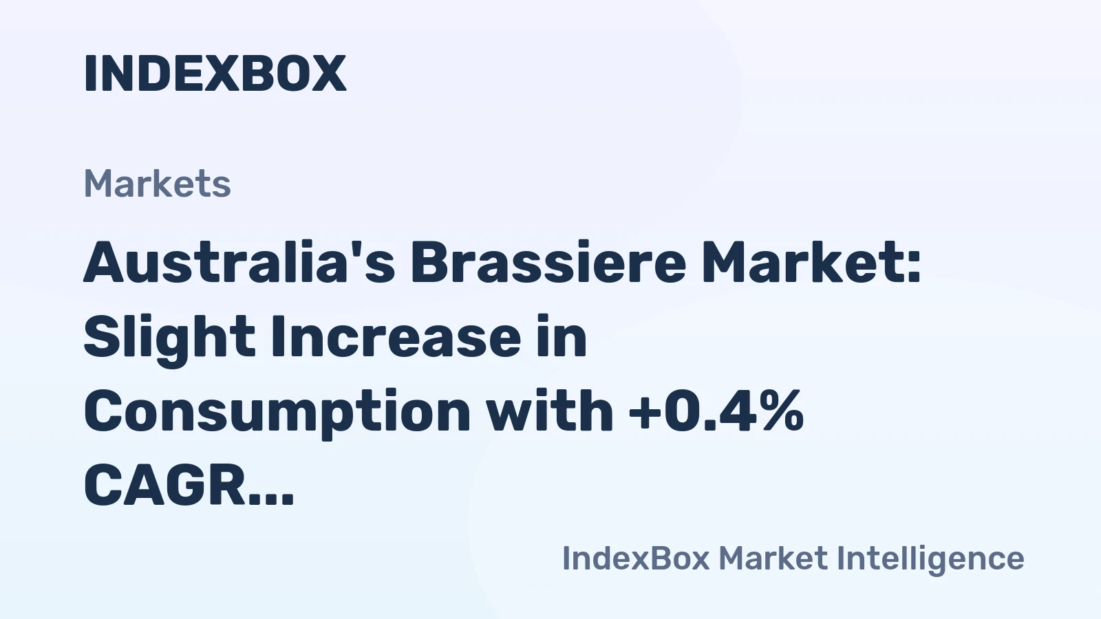 Australia's Brassiere Market: Slight Increase in Consumption with +0.4% CAGR Expected from 2024-2035