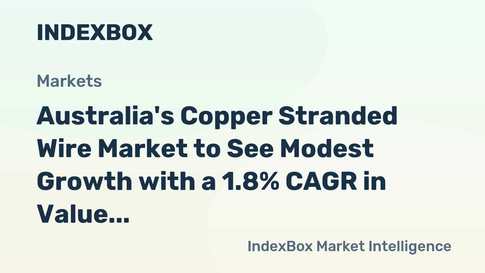 Australia's Copper Stranded Wire Market to See Modest Growth with a 1.8% CAGR in Value Through 2035