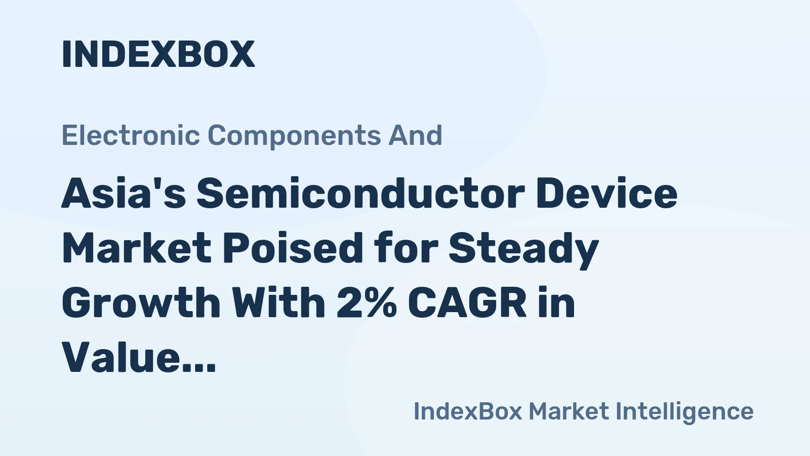 Asia's Semiconductor Device Market Poised for Steady Growth With 2% CAGR in Value Through 2035