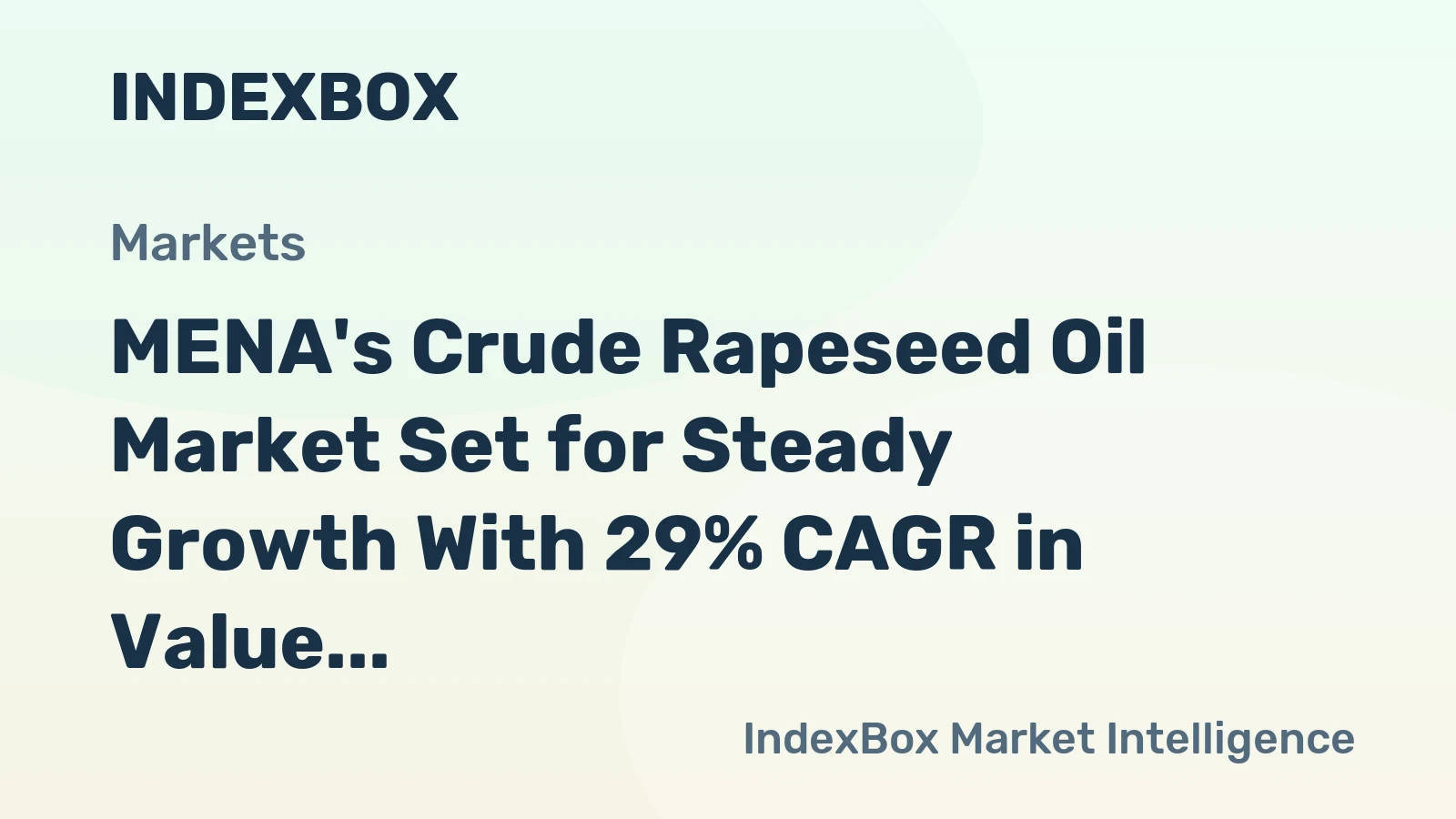 MENA's Crude Rapeseed Oil Market Set for Steady Growth With 29% CAGR in Value Through 2035