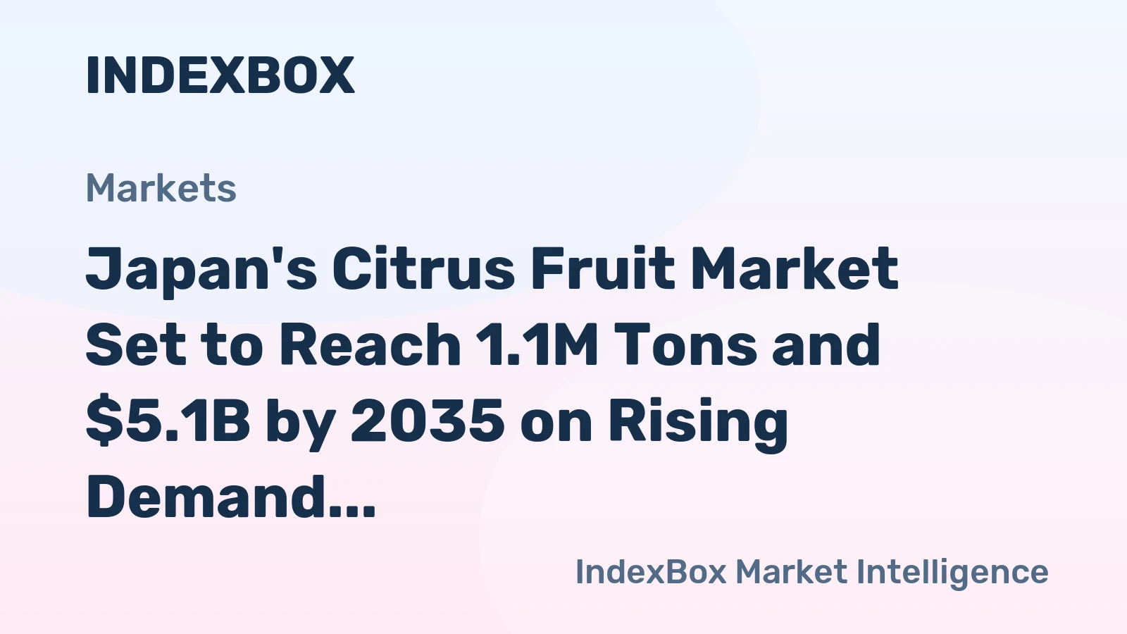 Japan's Citrus Fruit Market Set to Reach 1.1M Tons and $5.1B by 2035 on Rising Demand