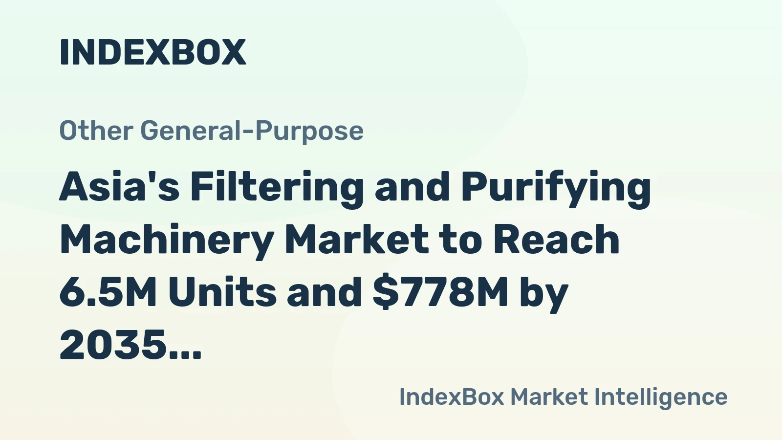 Asia's Filtering and Purifying Machinery Market to Reach 6.5M Units and $778M by 2035