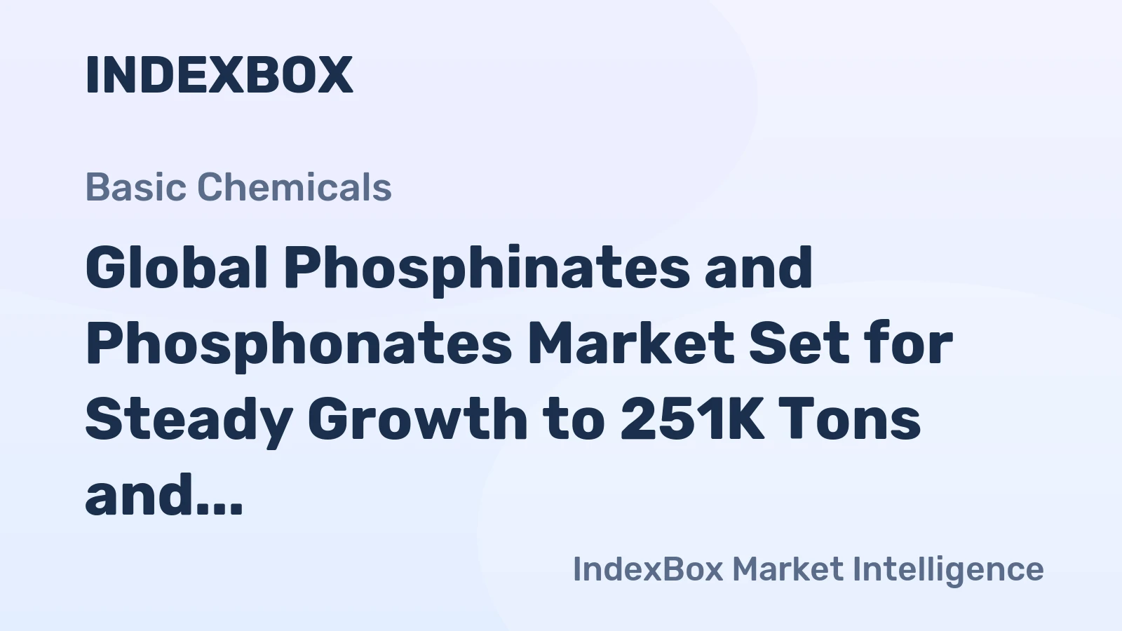 Global Phosphinates and Phosphonates Market Set for Steady Growth to 251K Tons and $814M