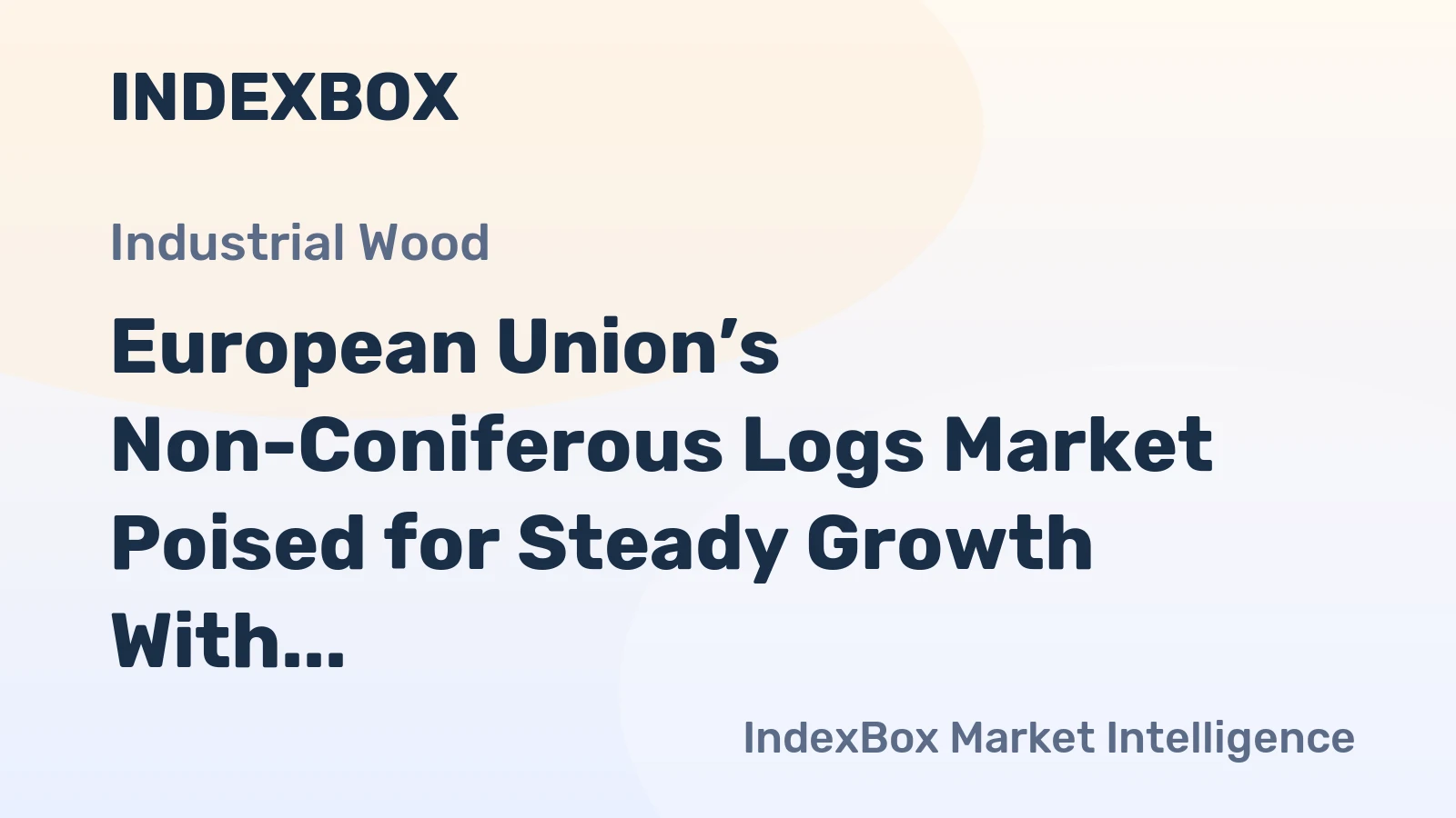 European Union’s Non-Coniferous Logs Market Poised for Steady Growth With 09% Volume CAGR Through 2035