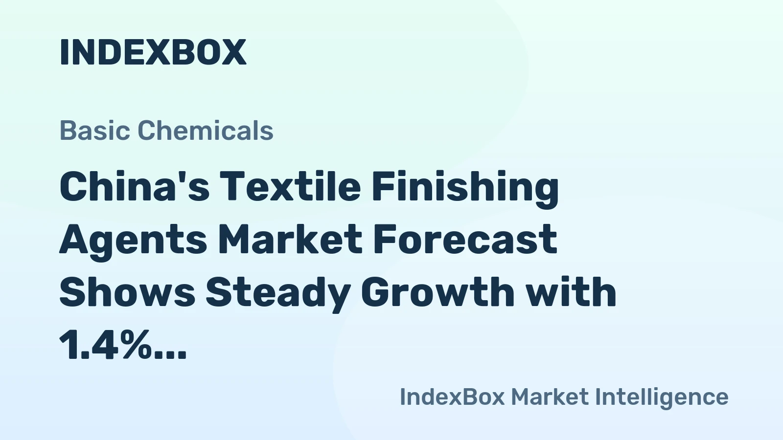 China's Textile Finishing Agents Market Forecast Shows Steady Growth with 1.4% CAGR Through 2035