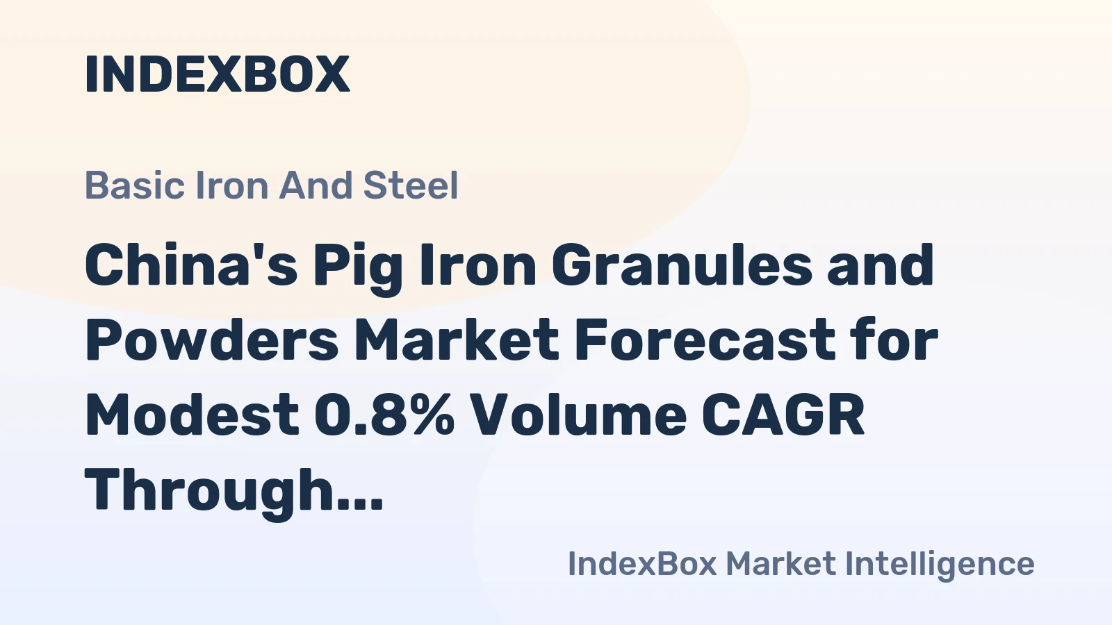 China's Pig Iron Granules and Powders Market Forecast for Modest 0.8% Volume CAGR Through 2035