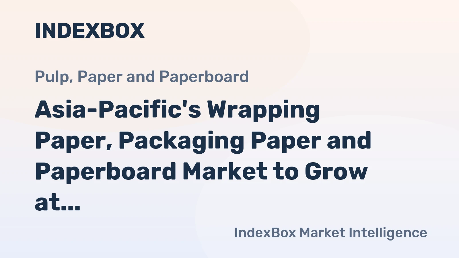 Asia-Pacific's Wrapping Paper, Packaging Paper and Paperboard Market to Grow at CAGR of +0.7% through 2035