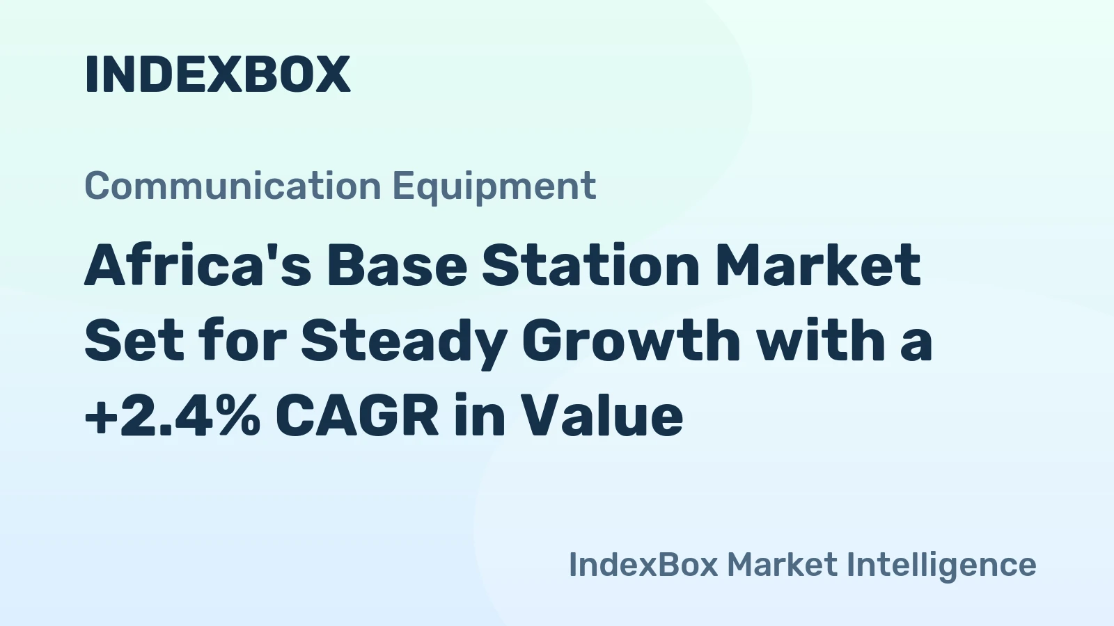 Africa's Base Station Market Set for Steady Growth with a +2.4% CAGR in Value