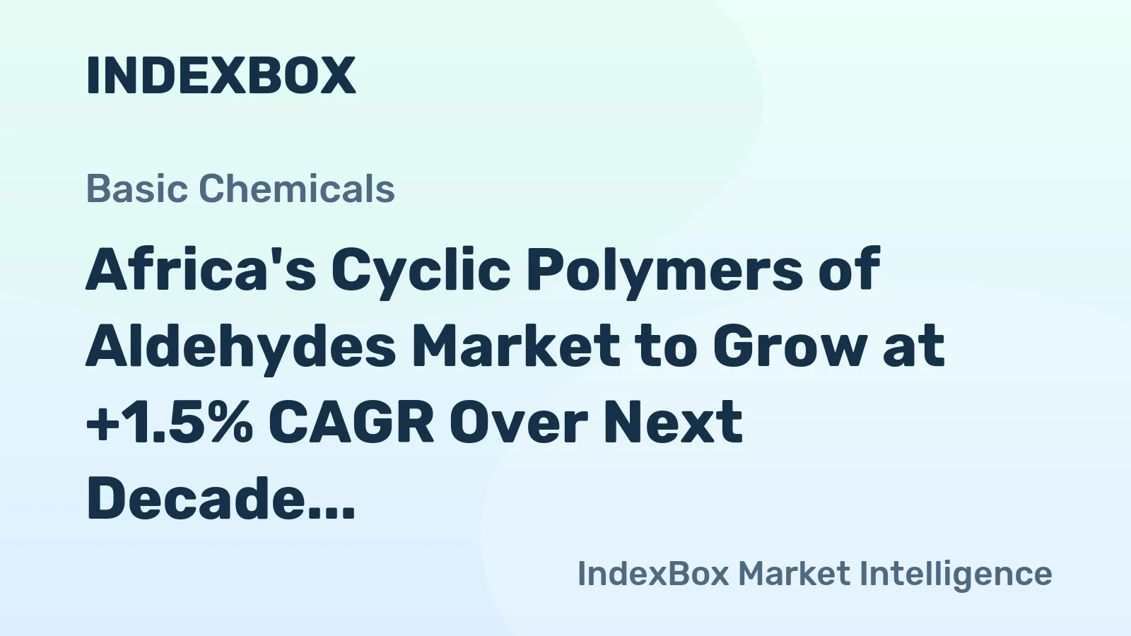 Africa's Cyclic Polymers of Aldehydes Market to Grow at +1.5% CAGR Over Next Decade