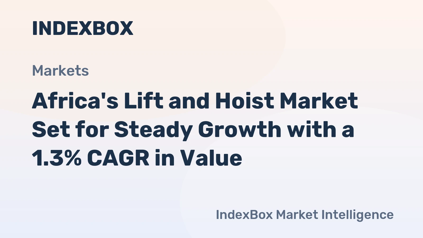 Africa's Lift and Hoist Market Set for Steady Growth with a 1.3% CAGR in Value