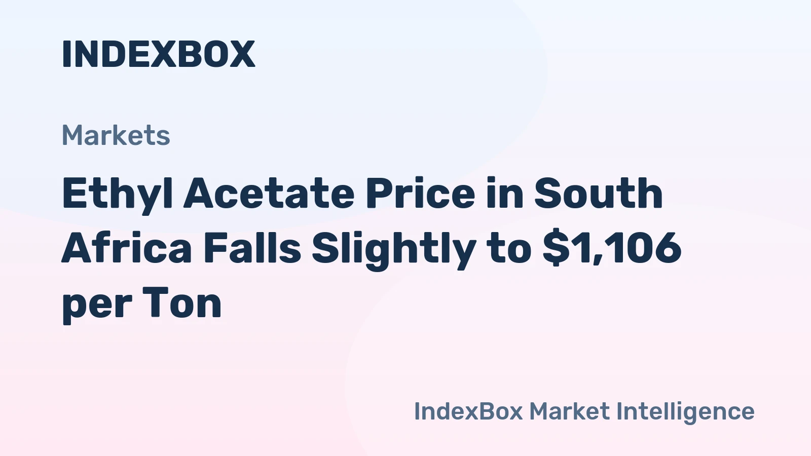Ethyl Acetate Price in South Africa Falls Slightly to $1,106 per Ton