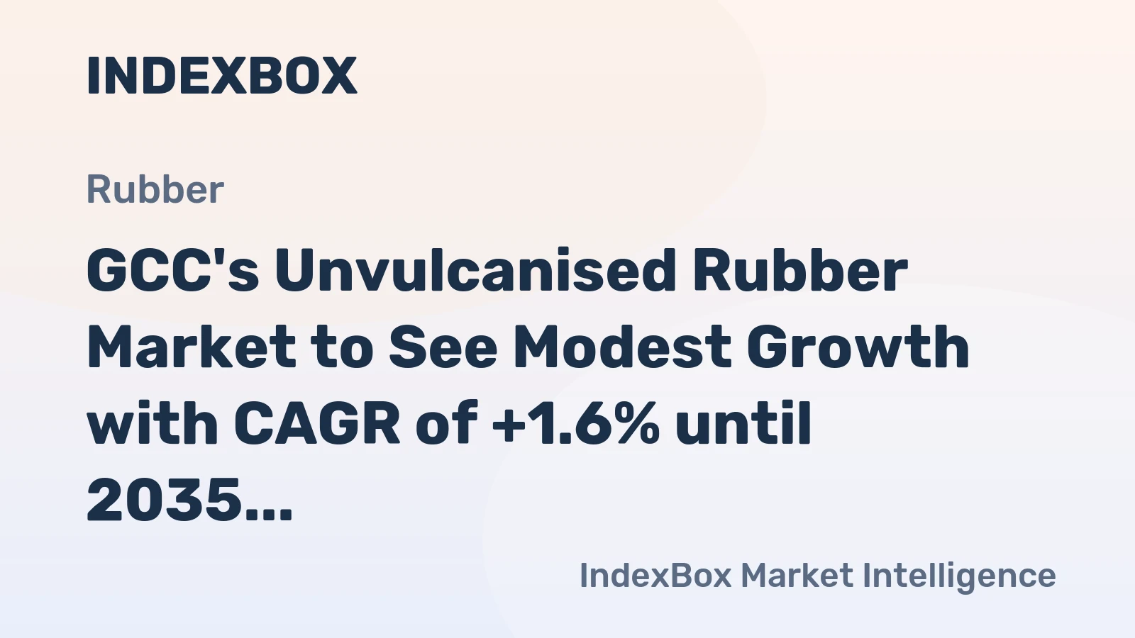 GCC's Unvulcanised Rubber Market to See Modest Growth with CAGR of +1.6% until 2035