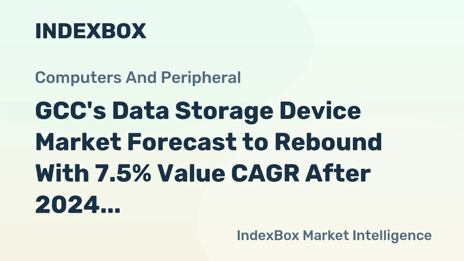 GCC's Data Storage Device Market Forecast to Rebound With 7.5% Value CAGR After 2024 Slump