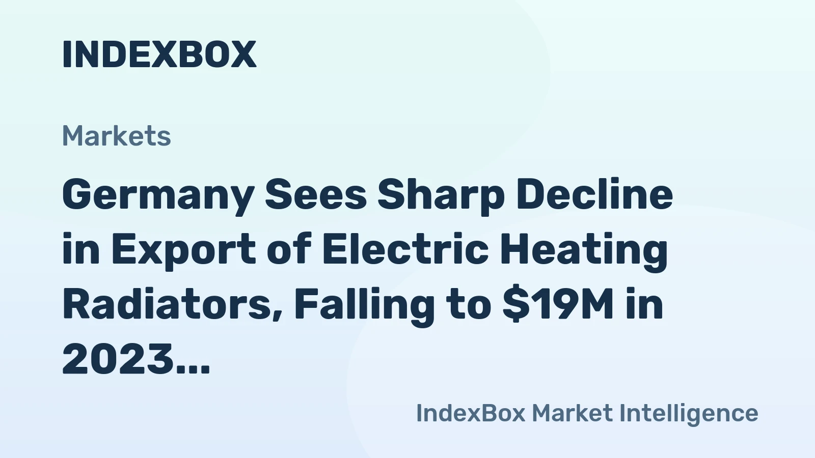 Germany Sees Sharp Decline in Export of Electric Heating Radiators, Falling to $19M in 2023