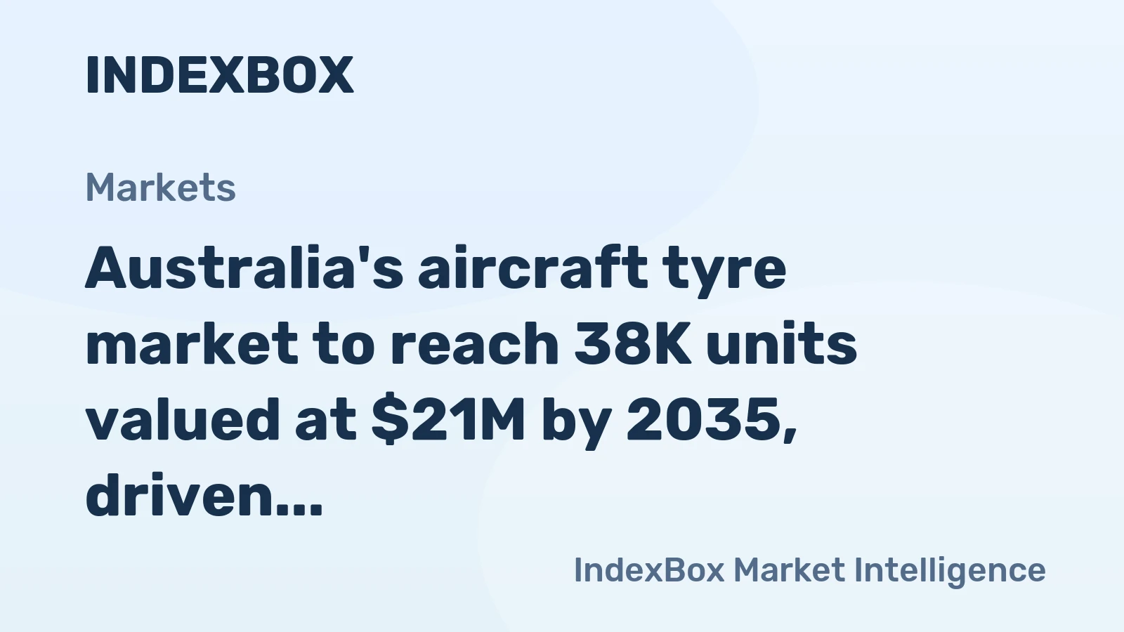 Australia's aircraft tyre market to reach 38K units valued at $21M by 2035, driven by steady demand growth.