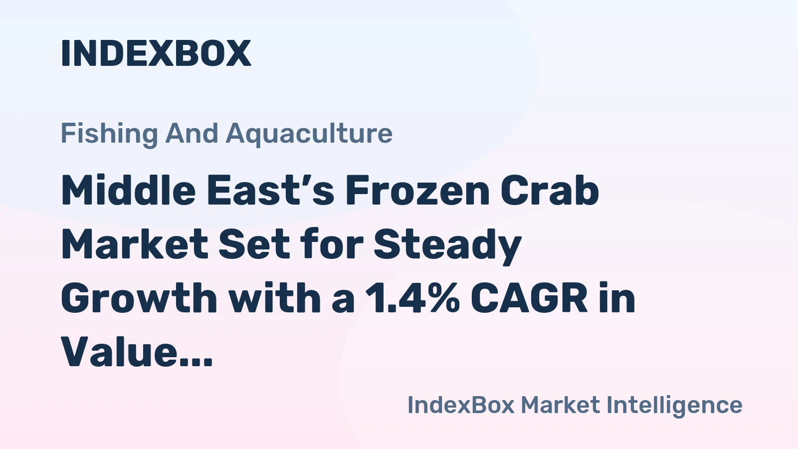 Middle East’s Frozen Crab Market Set for Steady Growth with a 1.4% CAGR in Value