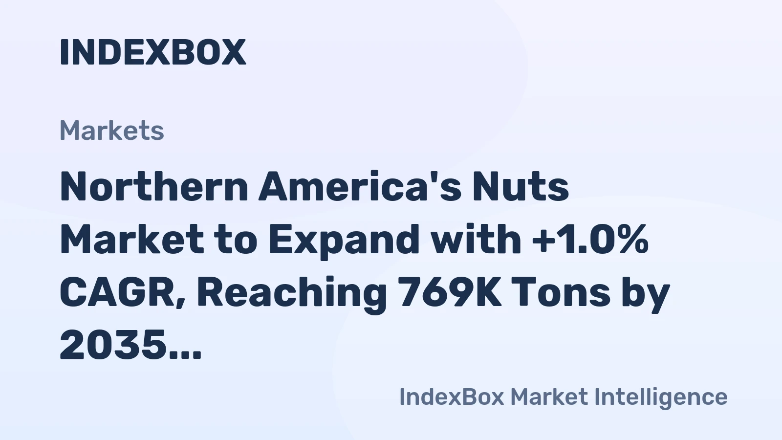 Northern America's Nuts Market to Expand with +1.0% CAGR, Reaching 769K Tons by 2035