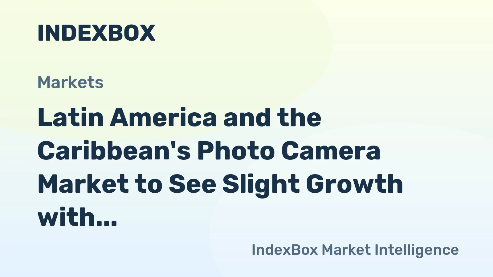 Latin America and the Caribbean's Photo Camera Market to See Slight Growth with +1.5% CAGR over the Next Decade
