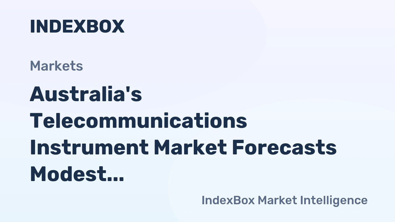 Australia's Telecommunications Instrument Market Forecasts Modest +1.1% CAGR Growth Through 2035