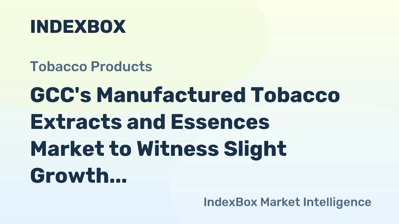 GCC's Manufactured Tobacco Extracts and Essences Market to Witness Slight Growth with a CAGR of +0.9% from 2024-2035