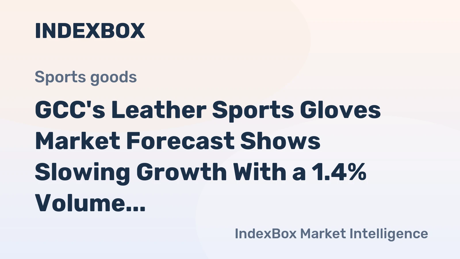 GCC's Leather Sports Gloves Market Forecast Shows Slowing Growth With a 1.4% Volume CAGR Through 2035