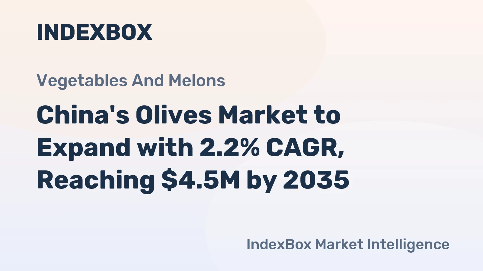 China's Olives Market to Expand with 2.2% CAGR, Reaching $4.5M by 2035