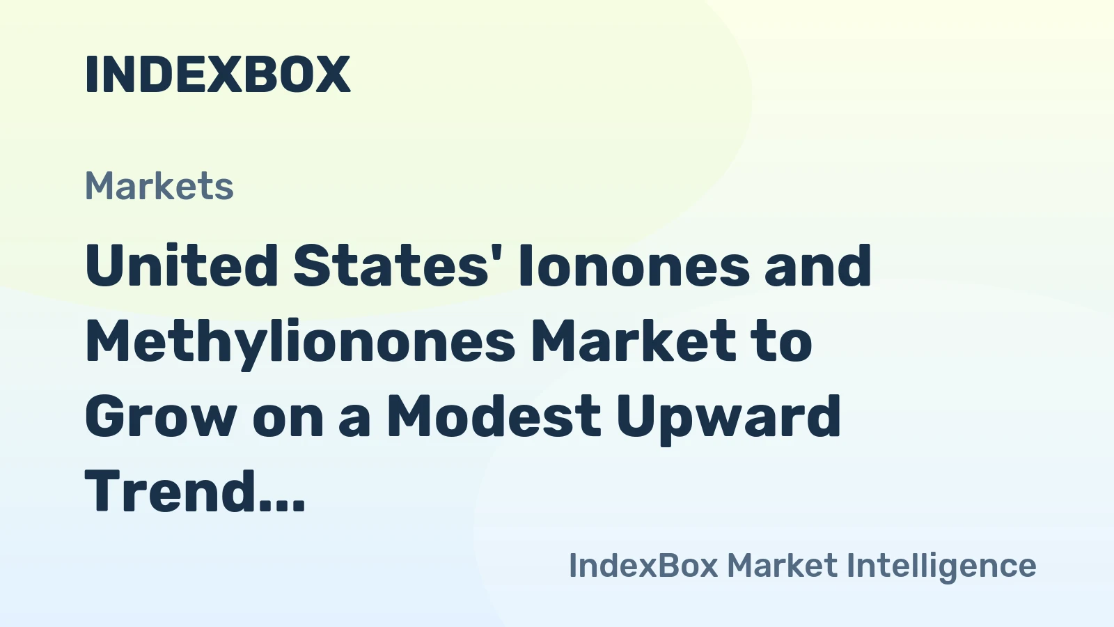United States' Ionones and Methylionones Market to Grow on a Modest Upward Trend With a 1.3% CAGR