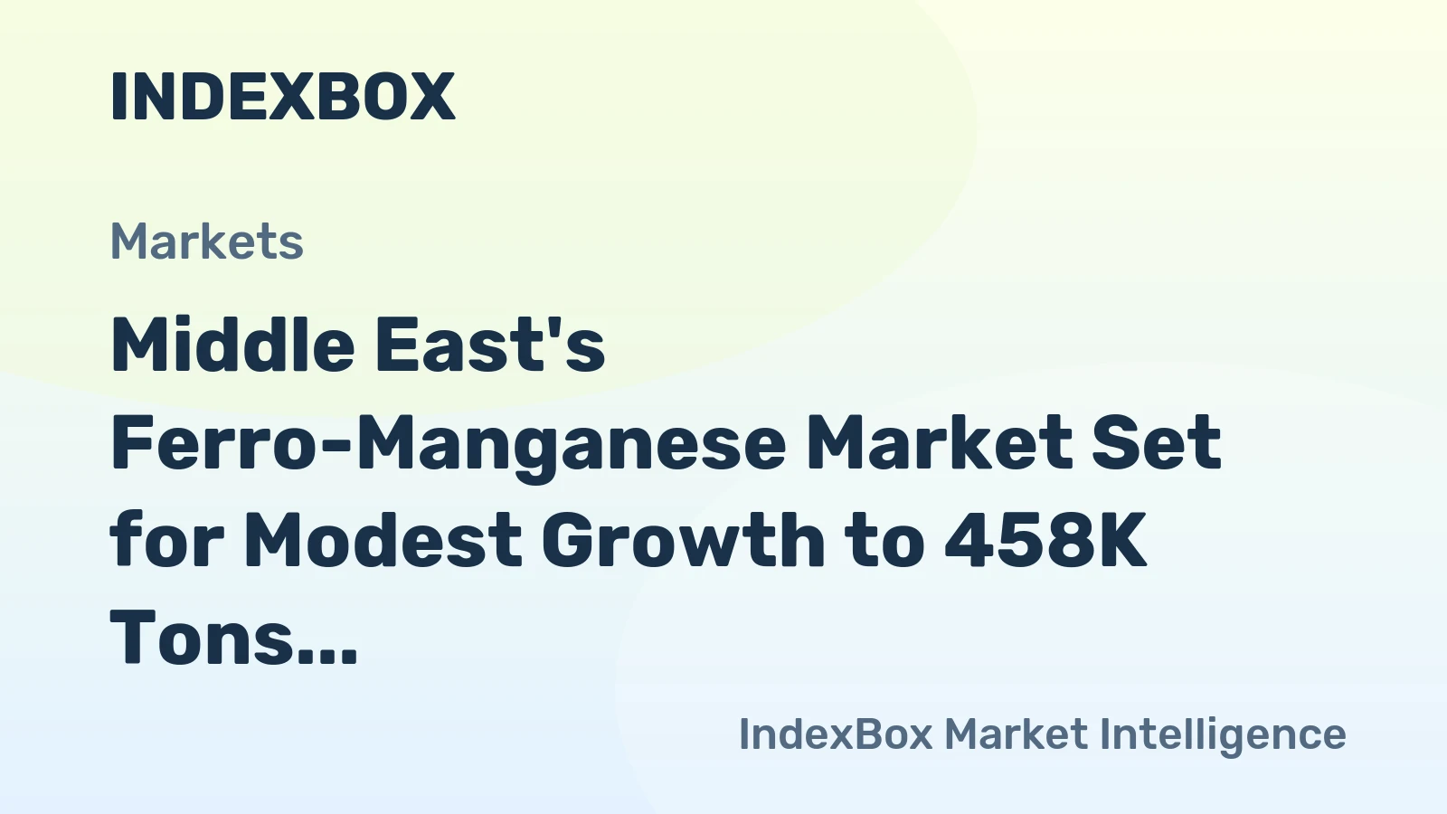 Middle East's Ferro-Manganese Market Set for Modest Growth to 458K Tons and $276M