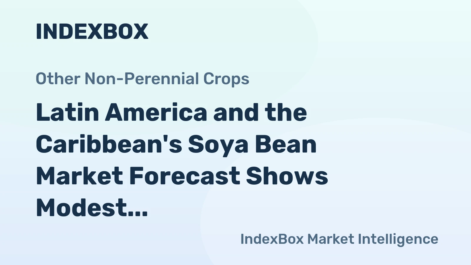 Latin America and the Caribbean's Soya Bean Market Forecast Shows Modest 1.4% CAGR Growth Through 2035