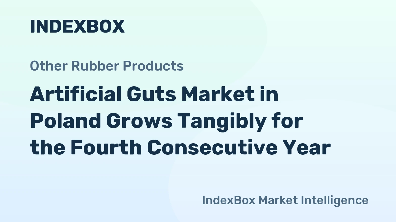 Artificial Guts Market in Poland Grows Tangibly for the Fourth Consecutive Year