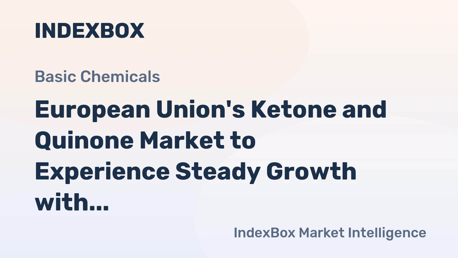 European Union's Ketone and Quinone Market to Experience Steady Growth with +2.1% CAGR Over Next Decade