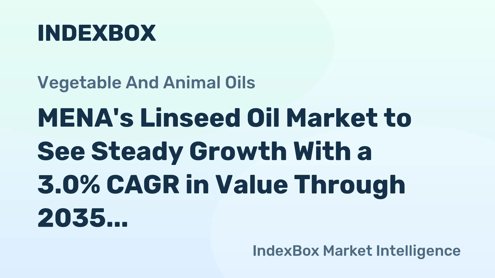 MENA's Linseed Oil Market to See Steady Growth With a 3.0% CAGR in Value Through 2035