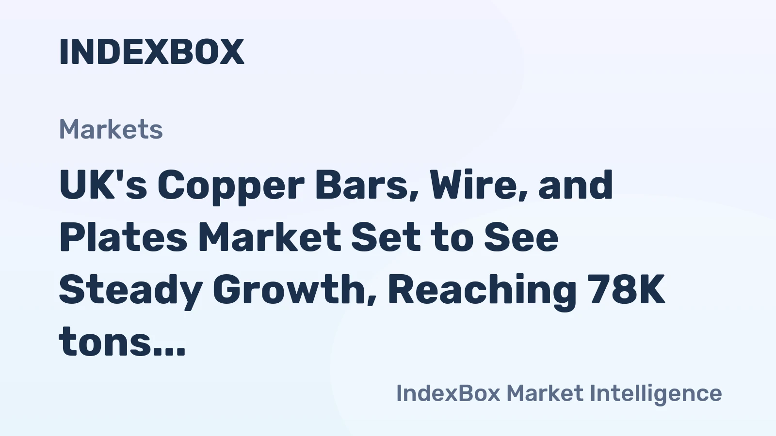 UK's Copper Bars, Wire, and Plates Market Set to See Steady Growth, Reaching 78K tons and $699M by 2035