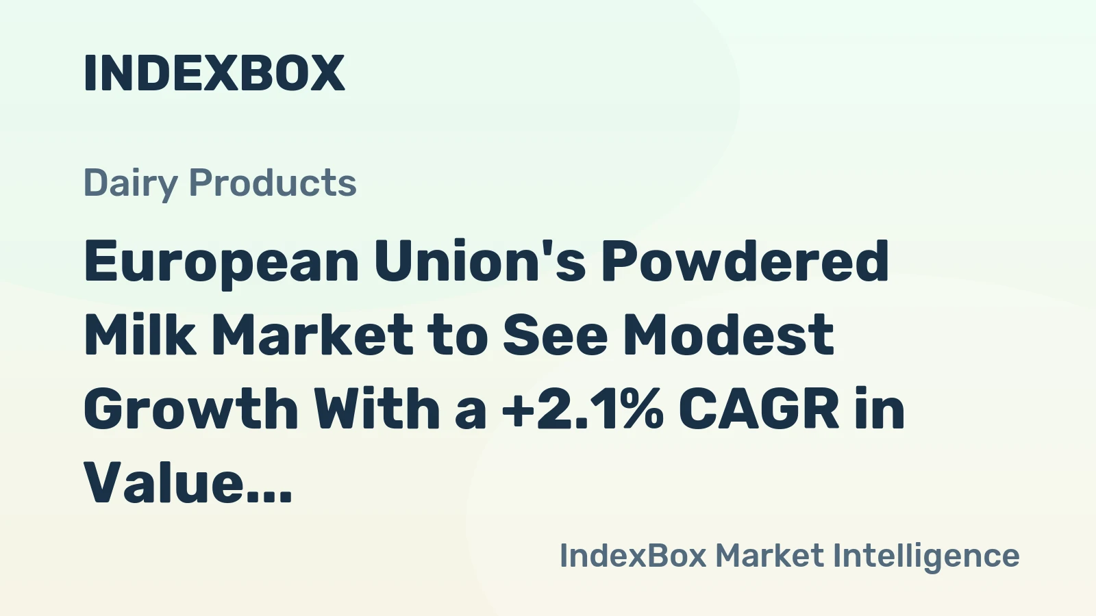 European Union's Powdered Milk Market to See Modest Growth With a +2.1% CAGR in Value Through 2035