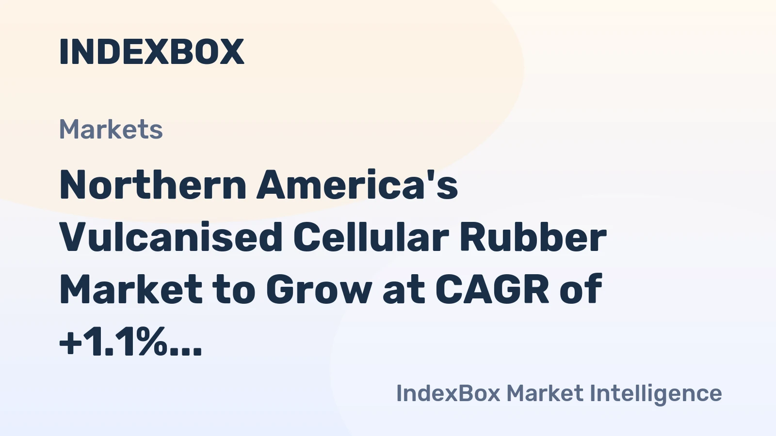 Northern America's Vulcanised Cellular Rubber Market to Grow at CAGR of +1.1% by 2035