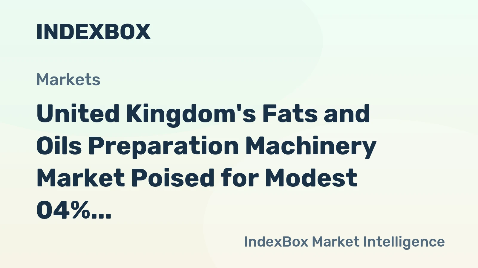 United Kingdom's Fats and Oils Preparation Machinery Market Poised for Modest 04% CAGR Growth Through 2035